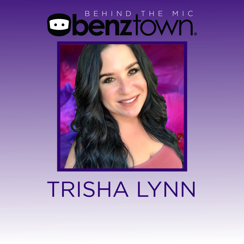 Behind the Mic: Trisha Lynn - Benztown