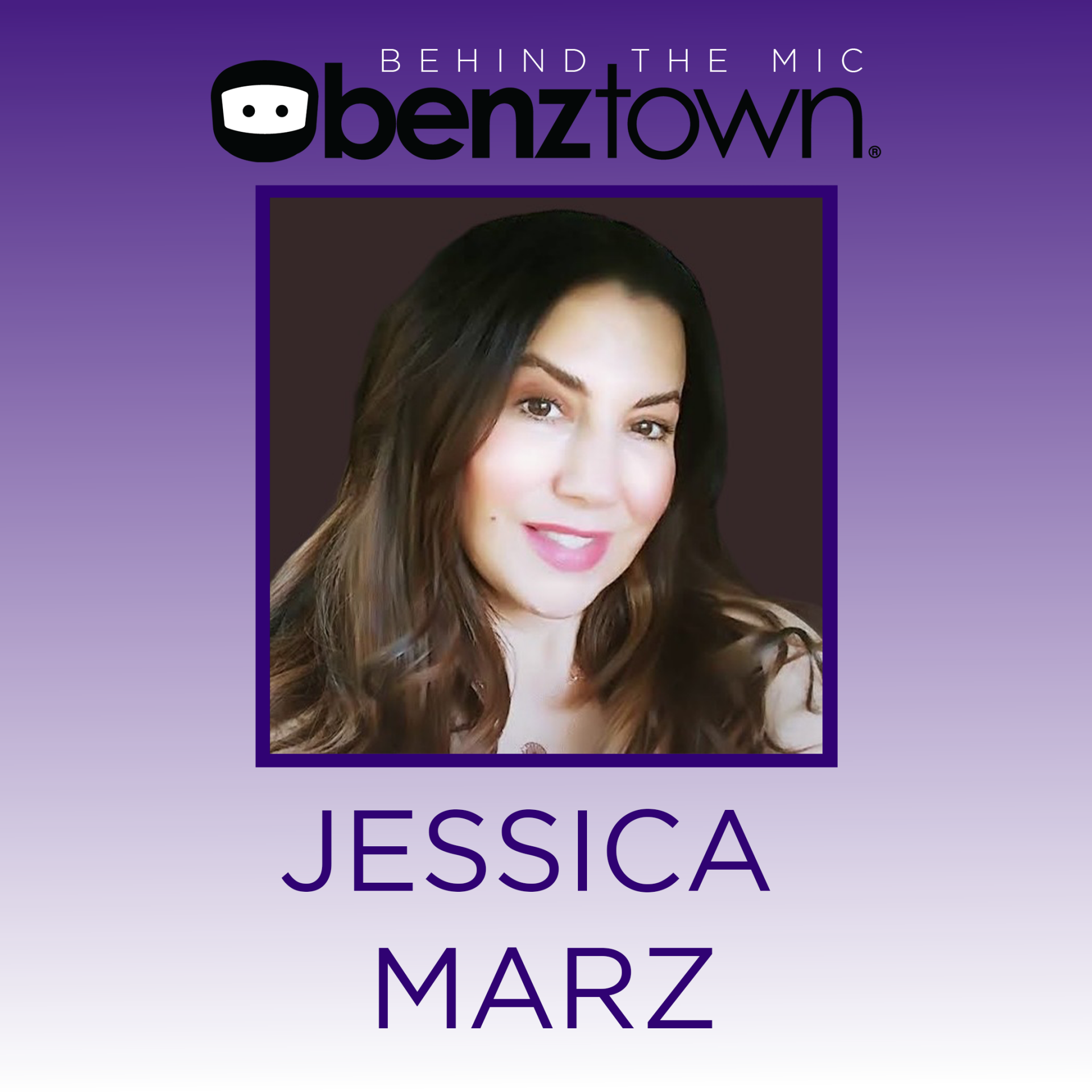 Behind the Mic: Jessica Marz - Benztown
